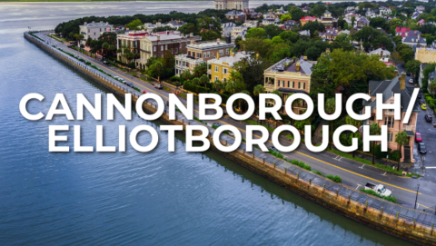 Cannonborough/Elliotborough | Charleston, SC